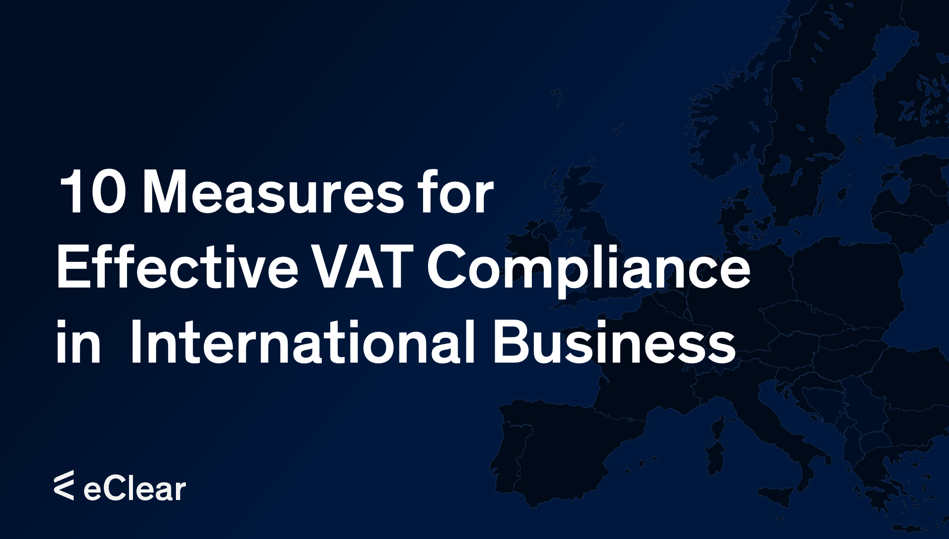 VAT Compliance Made Easy — A Guide by eClear