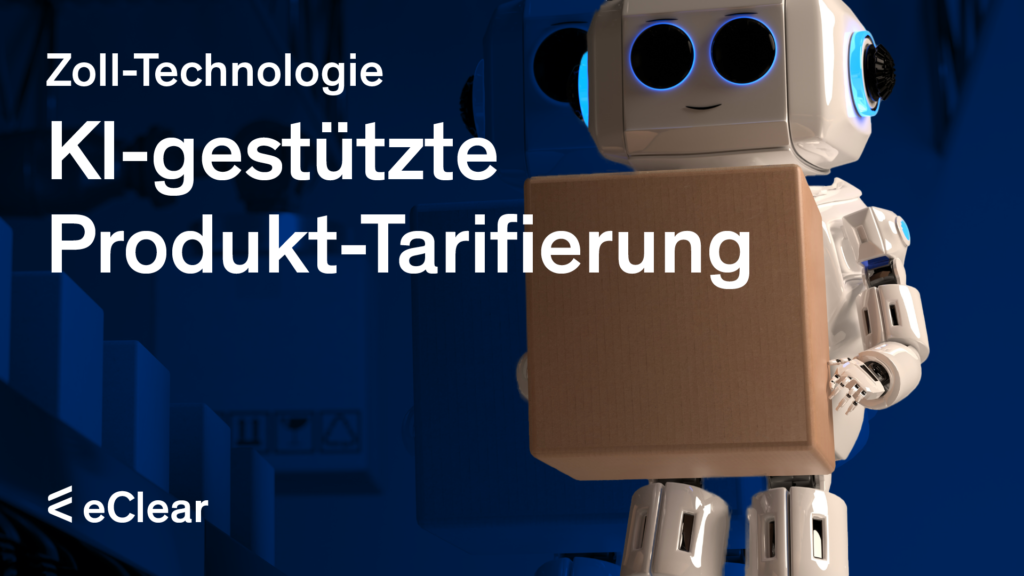 Zolltarifnummern schnell & sicher bestimmen: mit CustomsAI®