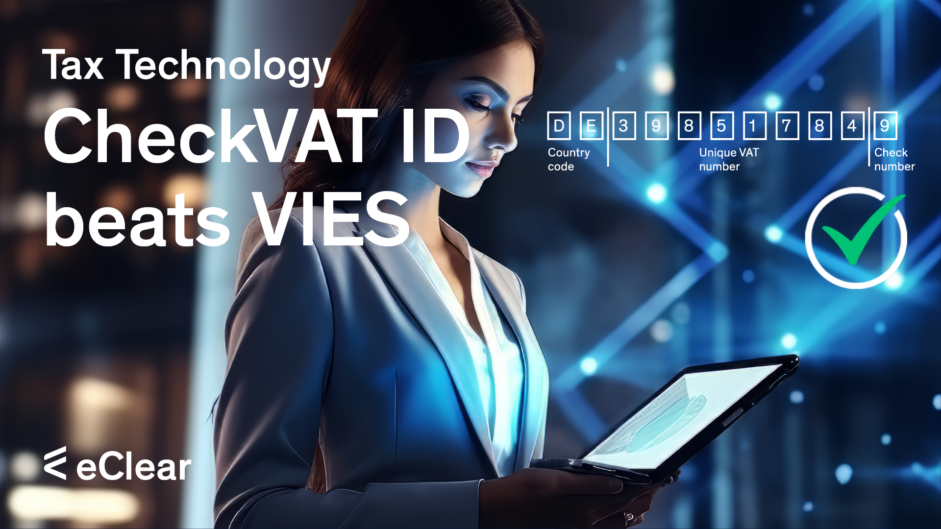 Why CheckVAT ID Outperforms VIES in VAT Validation