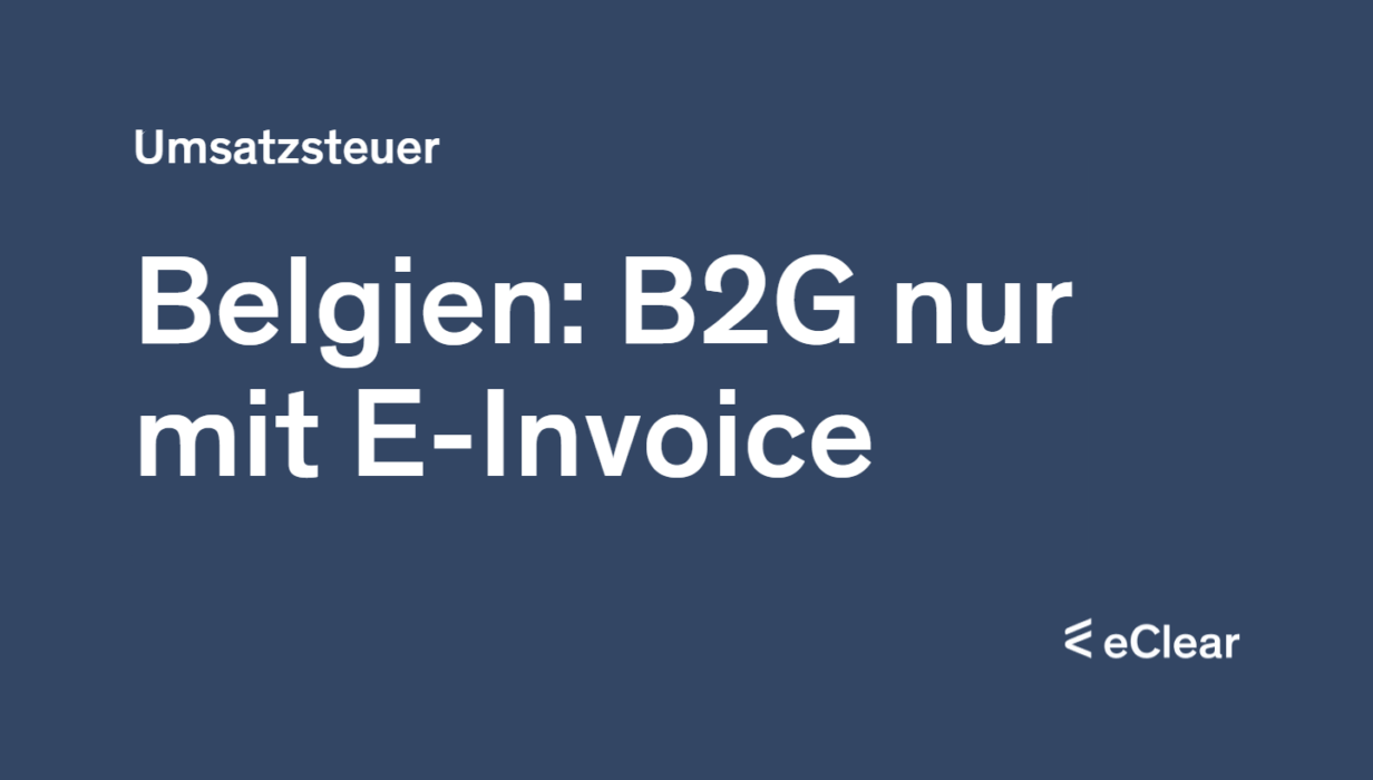 Belgien: Bei B2G-Rechnungsstellung E-Invoicing - eClear