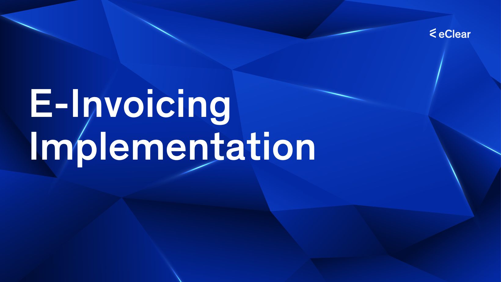 Implementing E-Invoicing: Your Step-by-Step Guide