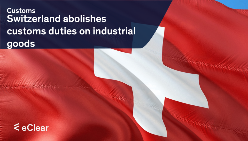 Swiss Customs Revolution: How Manufacturers Benefit | eClear