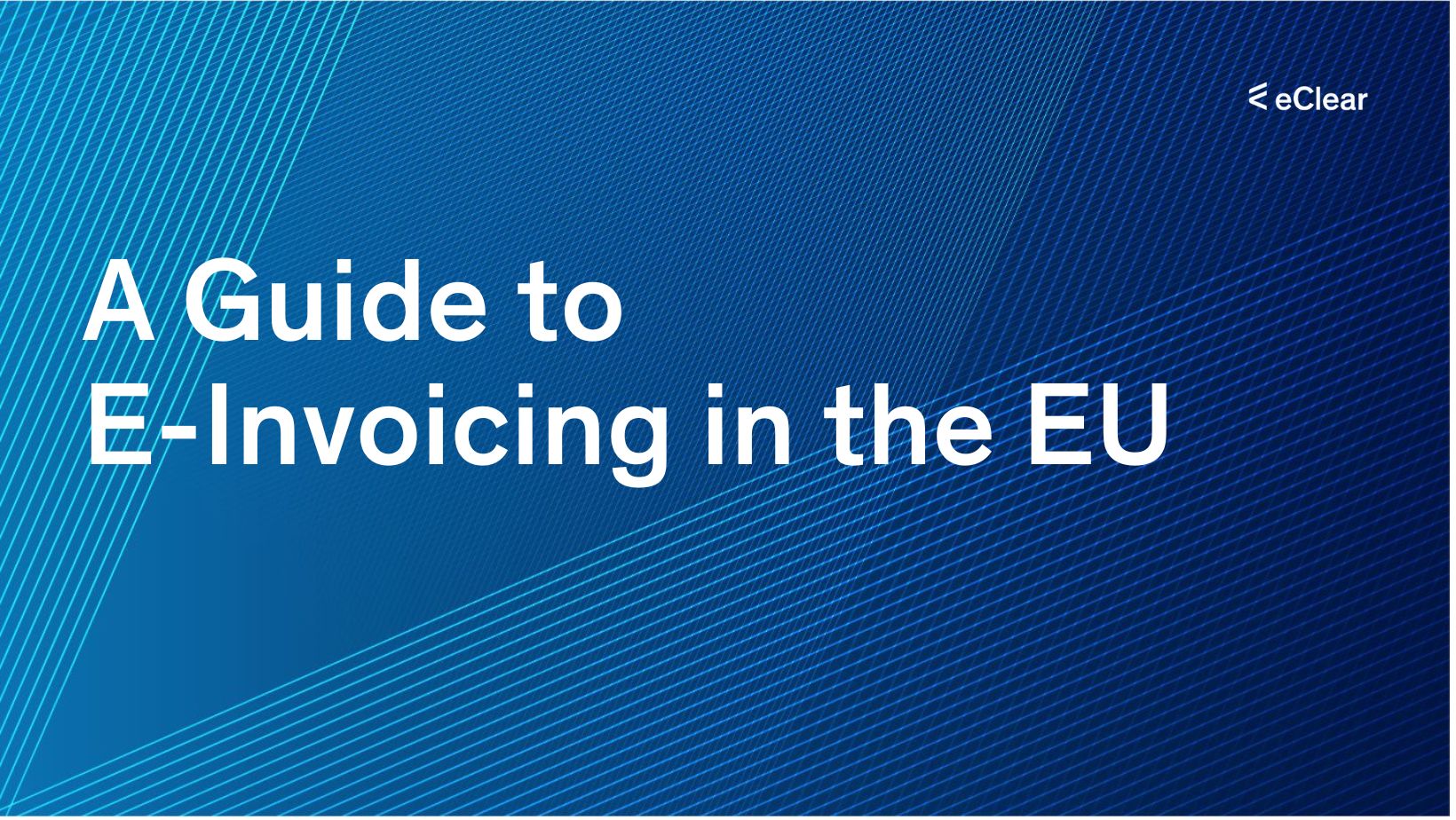 Streamline Your Business: The A-Z of E-Invoicing in the EU