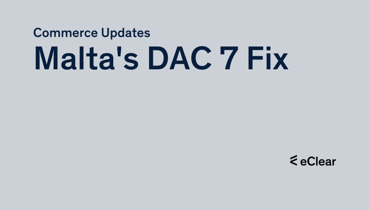 Malta Clarifies DAC 7 for Platforms - eClear AG
