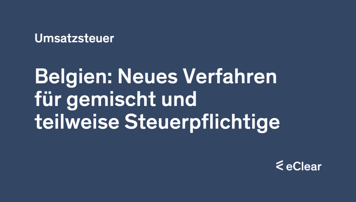 Belgien: Vorsteuerabzug bei Real-Use-Methode - eClear