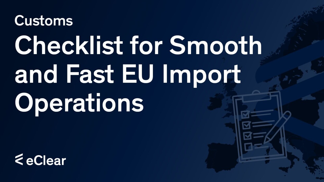 Checklist for Smooth and Fast EU Import Operations