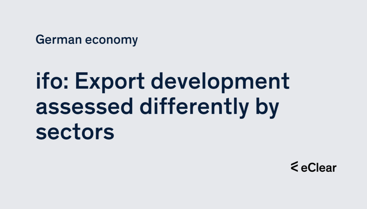 Ifo: German exporters' expectations improved in January 2023 - eClear AG