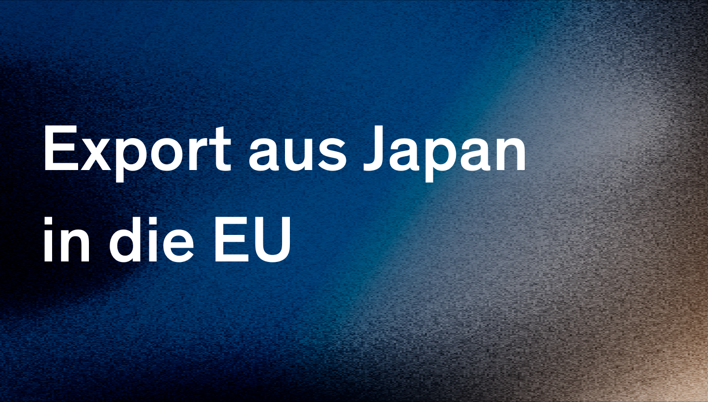 Import aus Japan in die EU: Ihr einfacher Zoll-Leitfaden | eClear