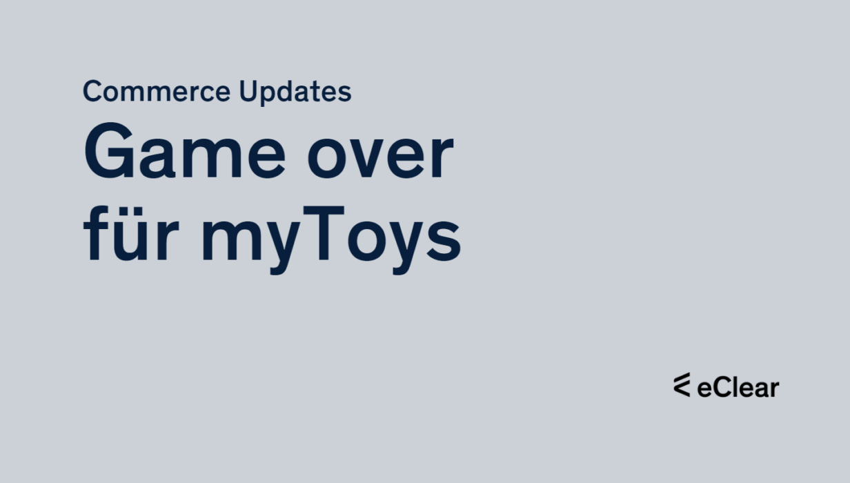 Otto Group stellt myToys-Geschäft ein - eClear