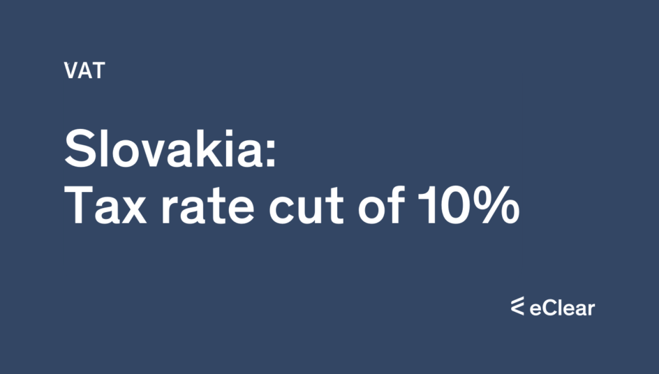 Slovakia: Numerous changes to the VAT Act - eClear AG